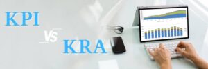 What is KPI and KRA? Types, Parameters and Differences Explained