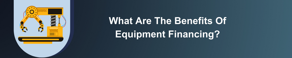 How To Get Equipment Financing For Business