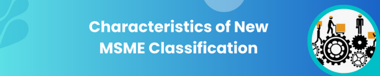 MSME Classification Explained: Criteria and Tax Benefits
