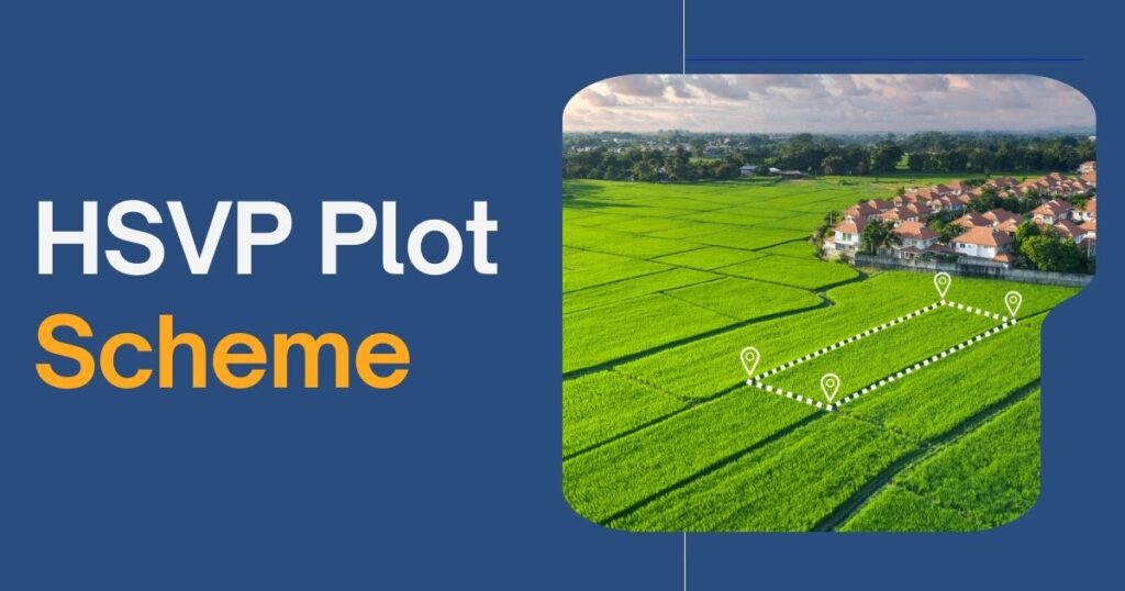 All about HSVP Plot Scheme: Eligibility & Process