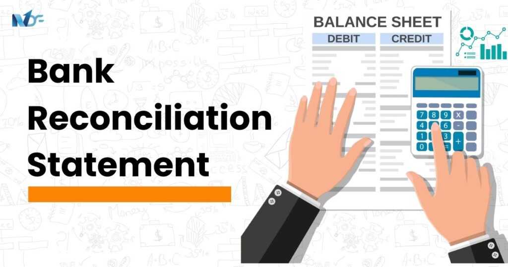 What Is a Bank Reconciliation Statement: Process and Example | OneNDF