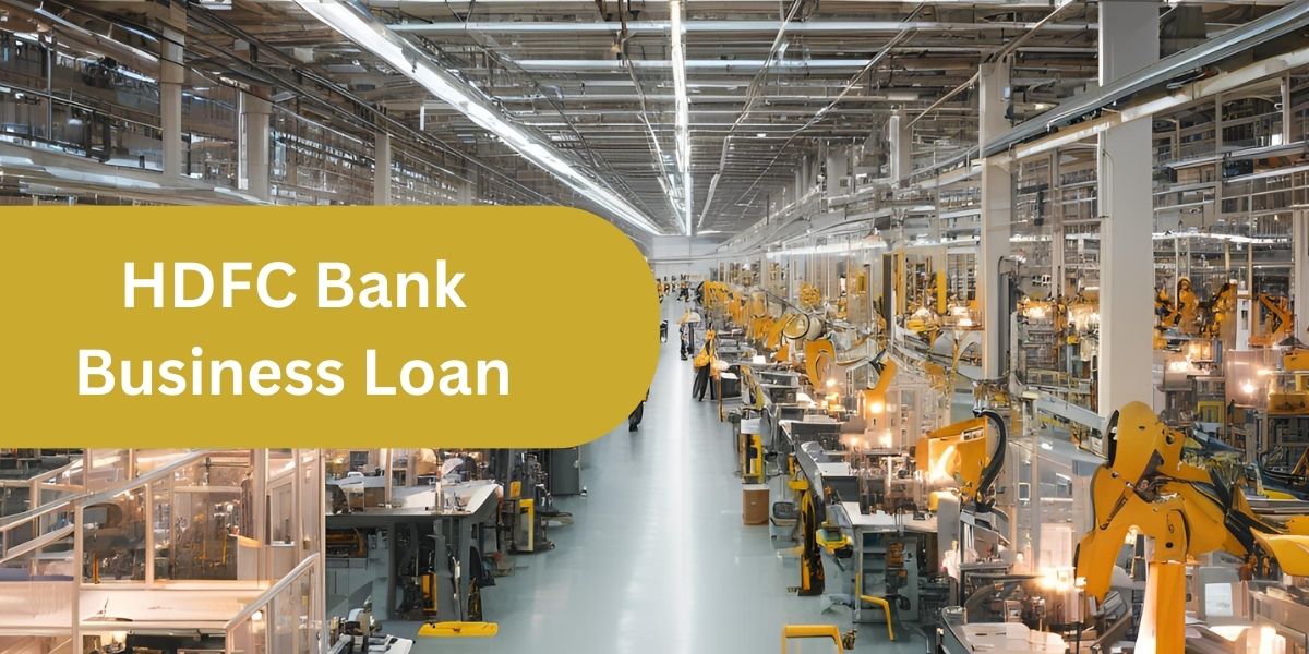HDFC Bank Business Loan - Interest Rate, Eligibility 2024