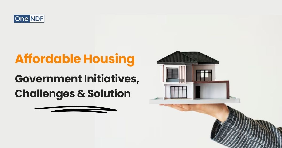 Affordable Housing in India: Government Initiatives & Challenges