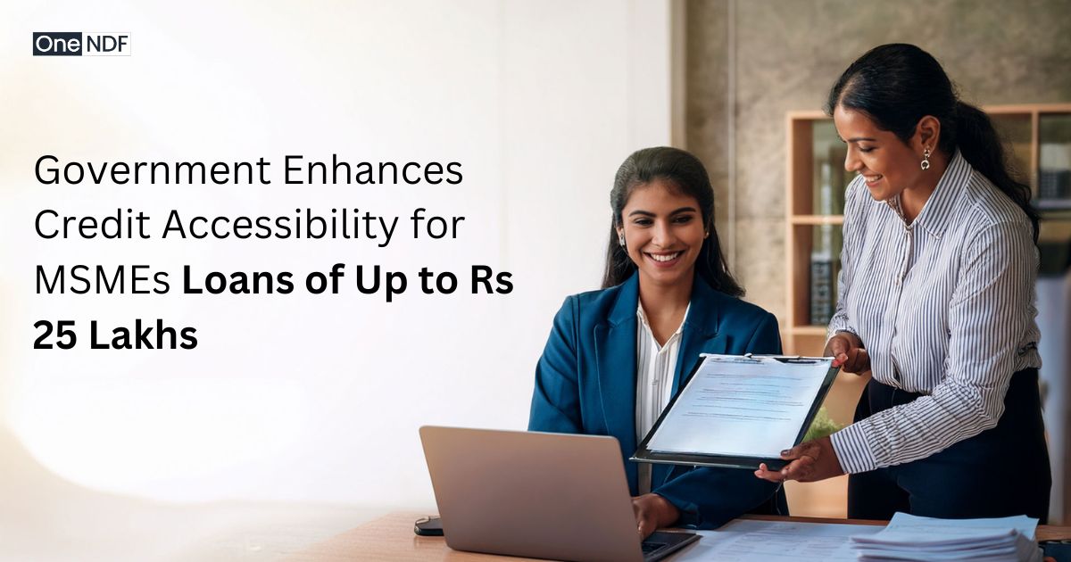 Government Enhances Credit Accessibility for MSMEs: Loans of Up to Rs ...